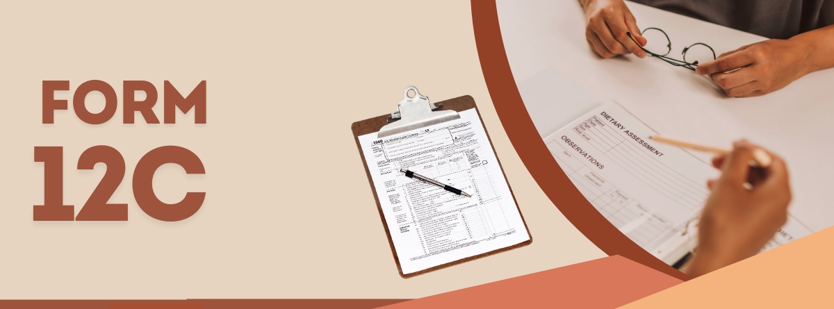 Form 12C: Purpose, Due Date & How To Fill Form 12C? | 5paisa